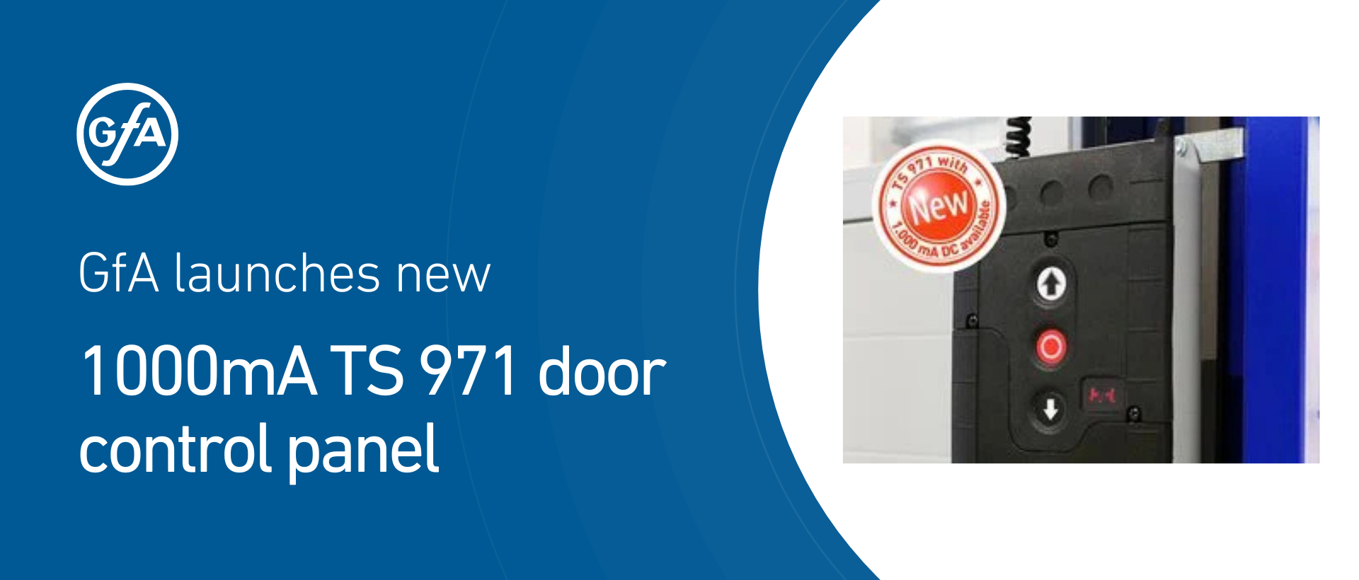 GfA launches new 1000mA TS 971 door control panel - GfA UK